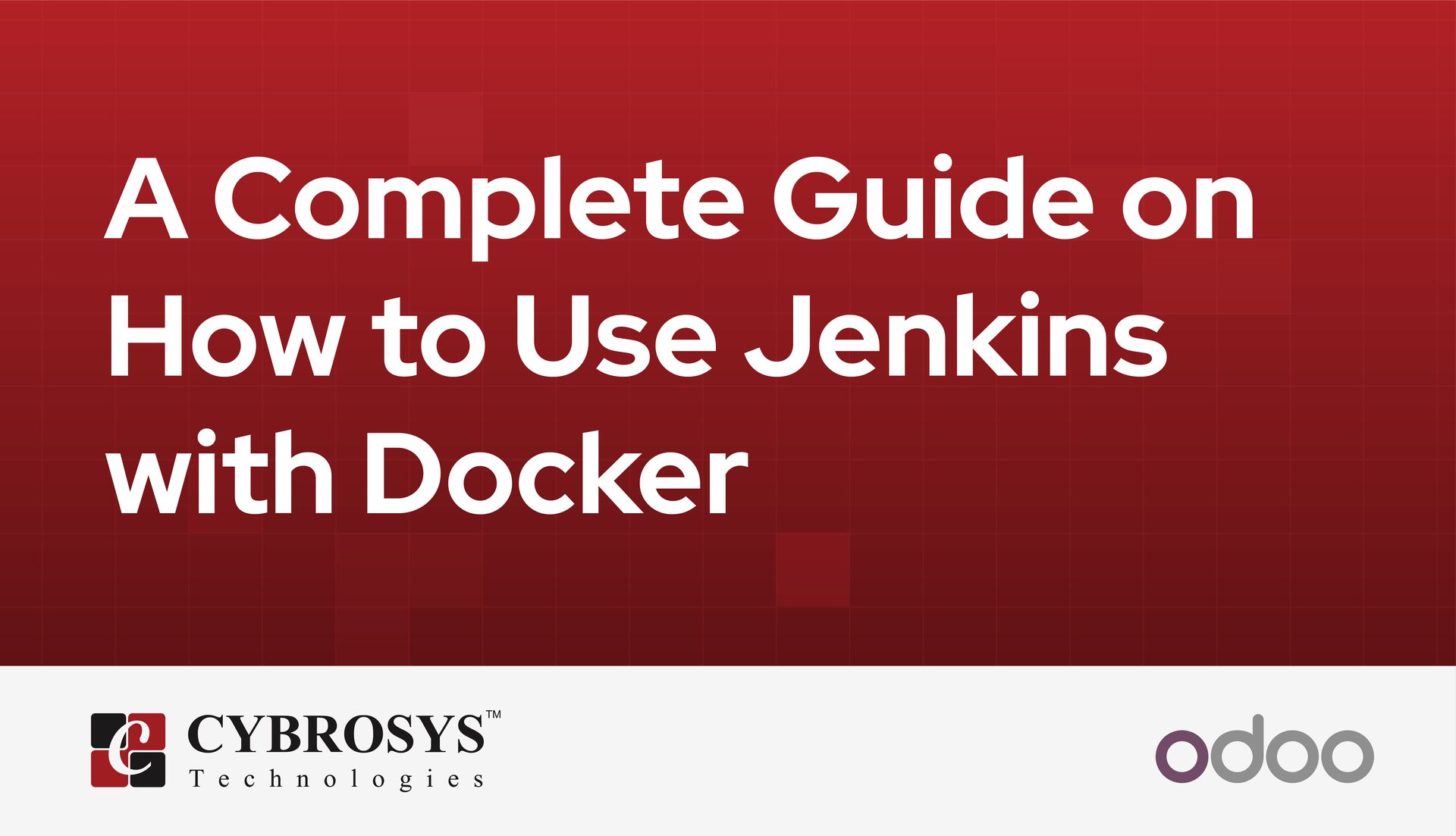 A Complete Guide on How to Use Jenkins with Docker