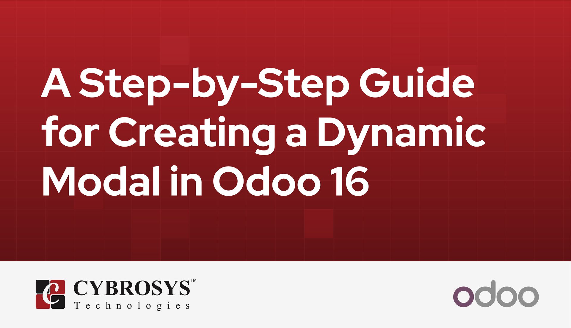 A Step-by-Step Guide for Creating a Dynamic Modal in Odoo 16