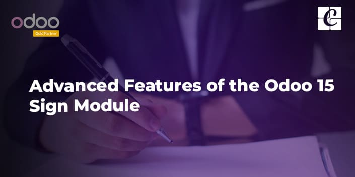 Advanced Features of the Odoo 15 Sign Module