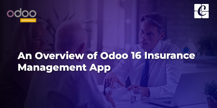 An Overview of Odoo 16 Insurance Management App