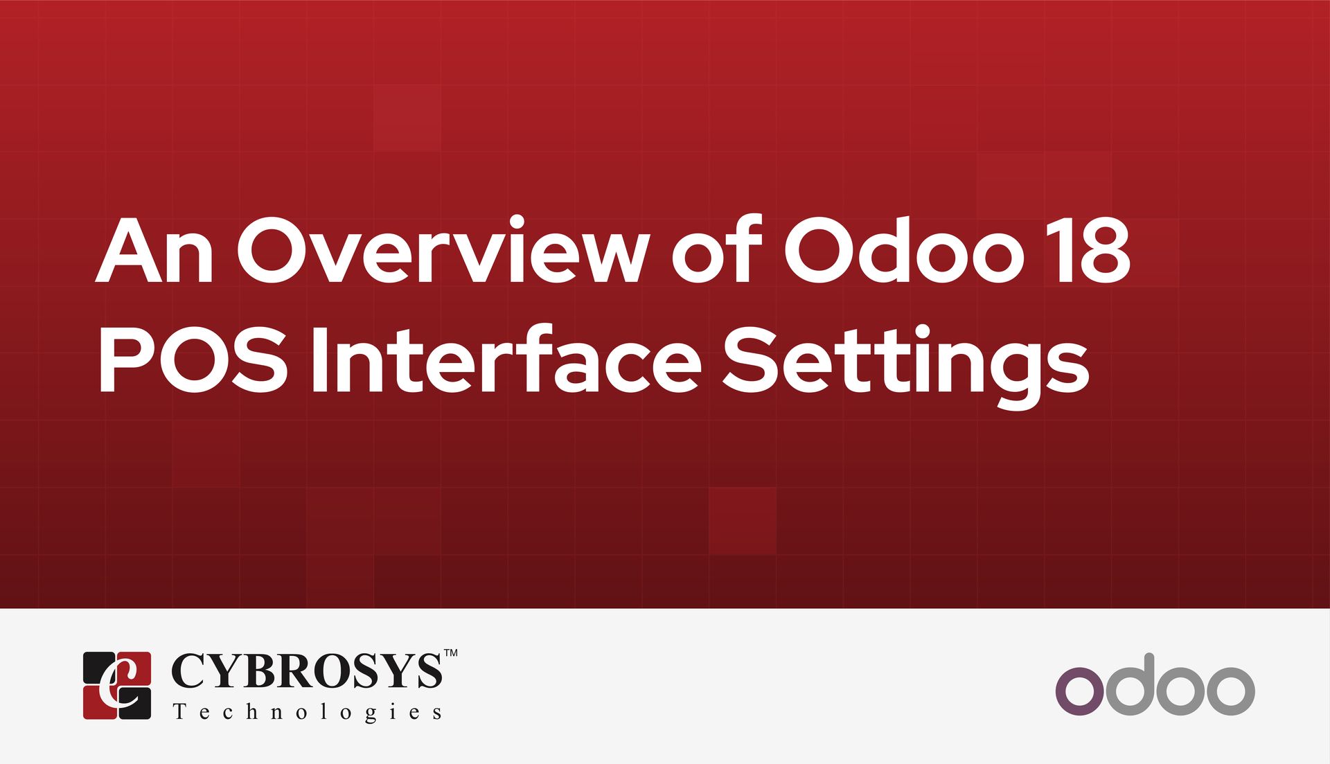 An Overview of Odoo 18 POS Interface Settings