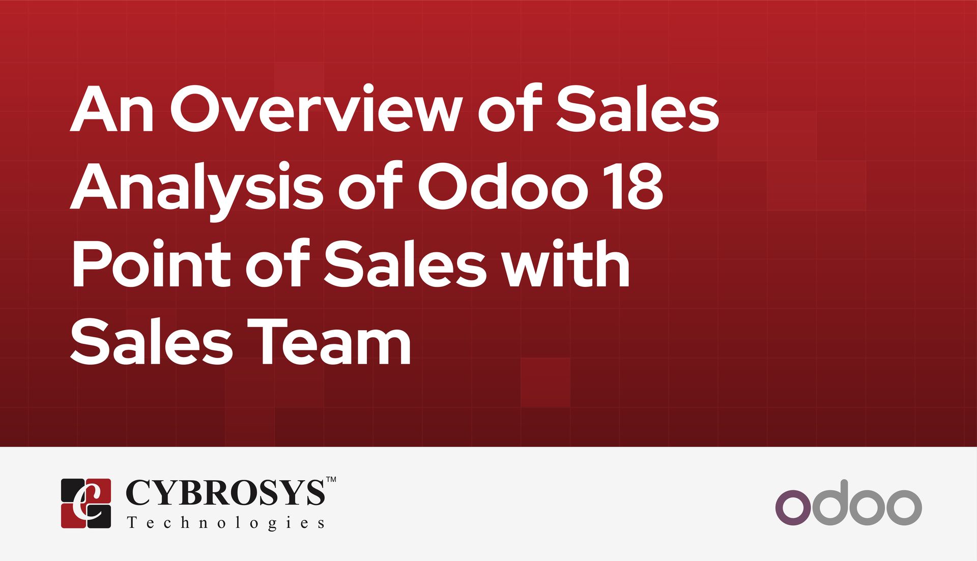 An Overview of Sales Analysis of Odoo 18 Point of Sales with Sales Team