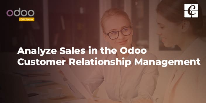 How to Analyze Sales in the Odoo Customer Relationship Management