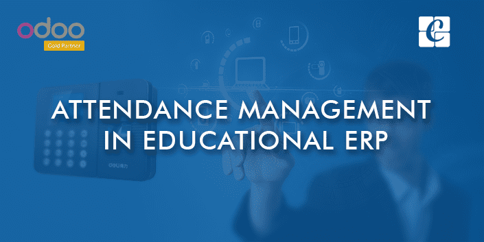 Attendance Management In Educational ERP