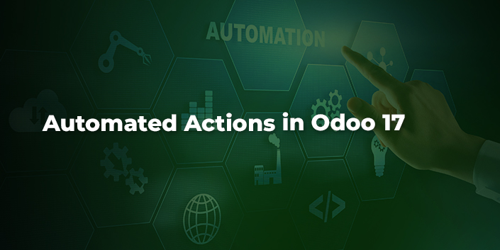 Automated Actions in Odoo 17