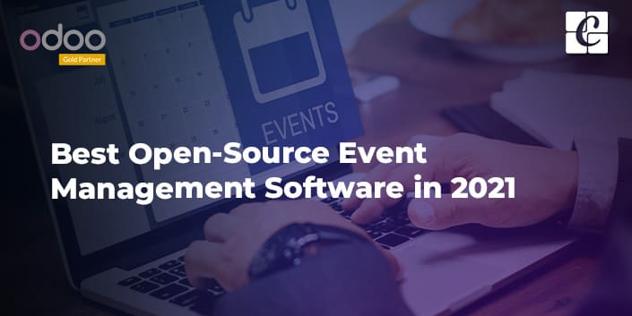 Best Open-Source Event Management Software in 2021| Odoo Events
