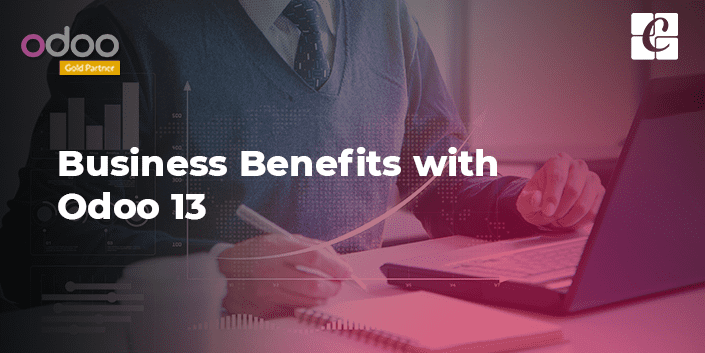 Business Benefits with Odoo 13