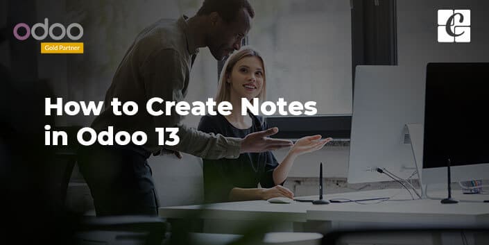 How to Create Notes in Odoo 13