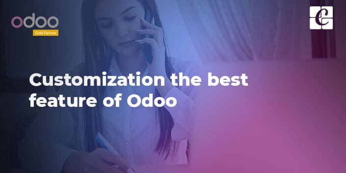 Customization The Best Feature Of Odoo