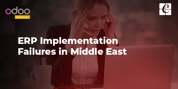 ERP Implementation Failures in Middle East ERP Implementation Failures in Middle East