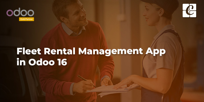 Fleet Rental Management App in Odoo 16