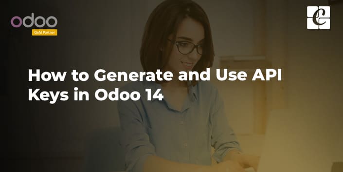 How To Generate And Use Api Keys In Odoo 14