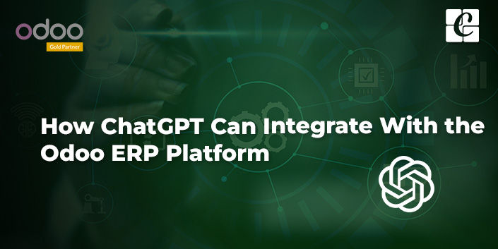 How ChatGPT Can Integrate With the Odoo ERP Platform