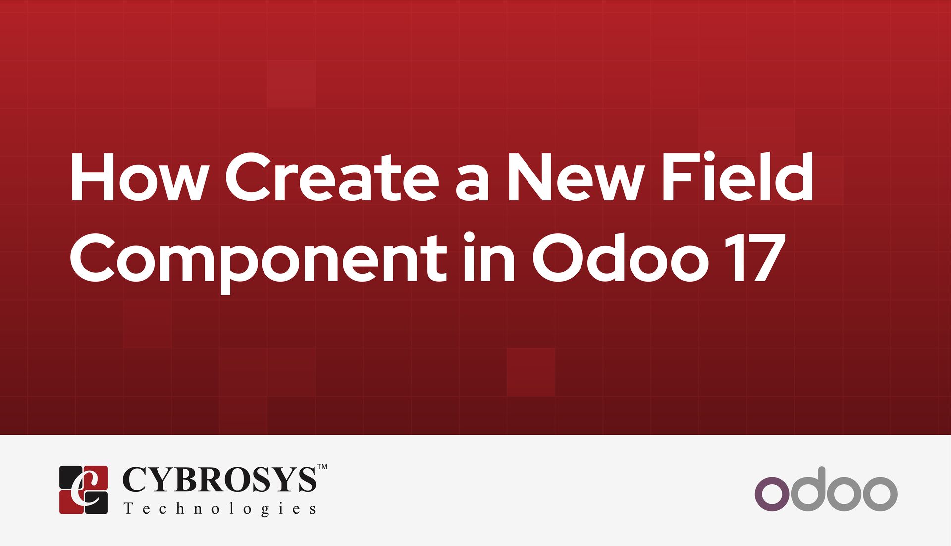 How Create a New Field Component in Odoo 17