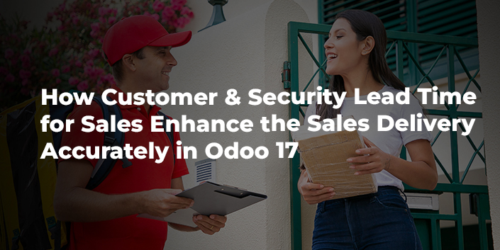 How Customer & Security Lead Time for Sales Enhance the Sales Delivery ...