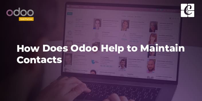 How Does Odoo Help to Maintain Contacts