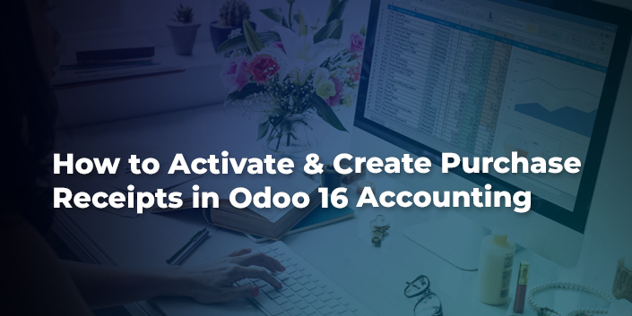 How to Activate & Create Purchase Receipts in Odoo 16 Accounting
