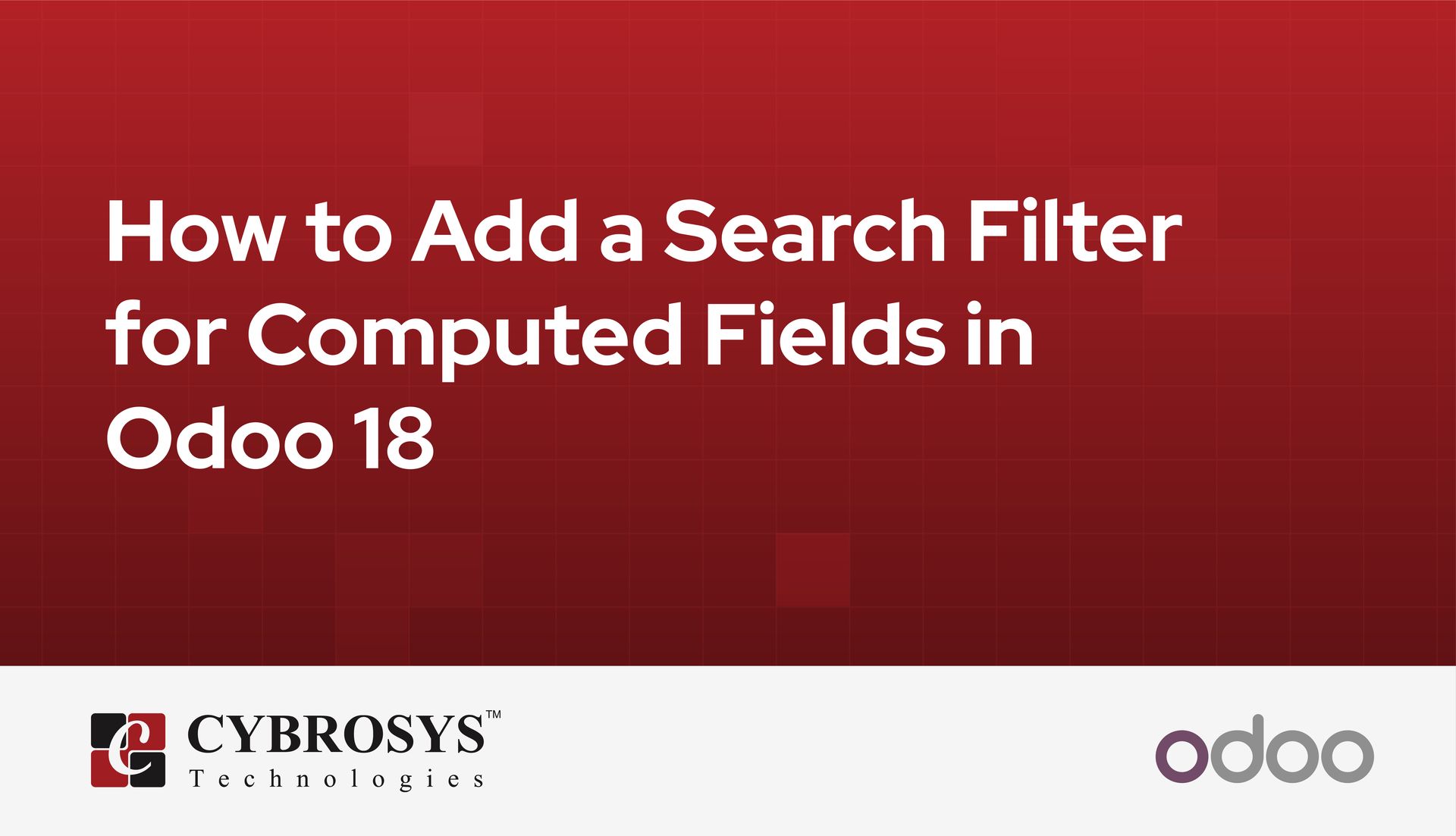 How to Add a Search Filter for Computed Fields in Odoo 18