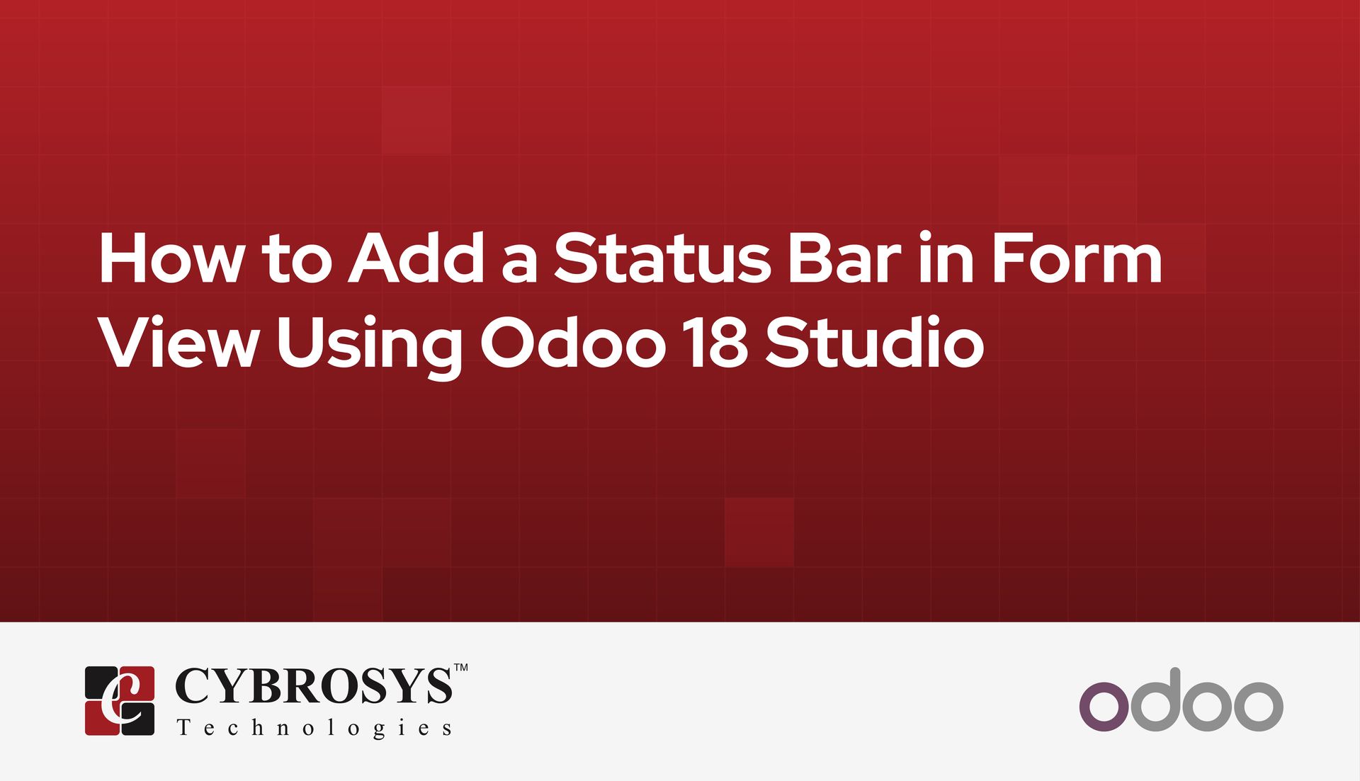 How to Add a Status Bar in Form View Using Odoo 18 Studio