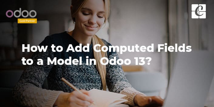 How to add computed fields to a model in Odoo 13?