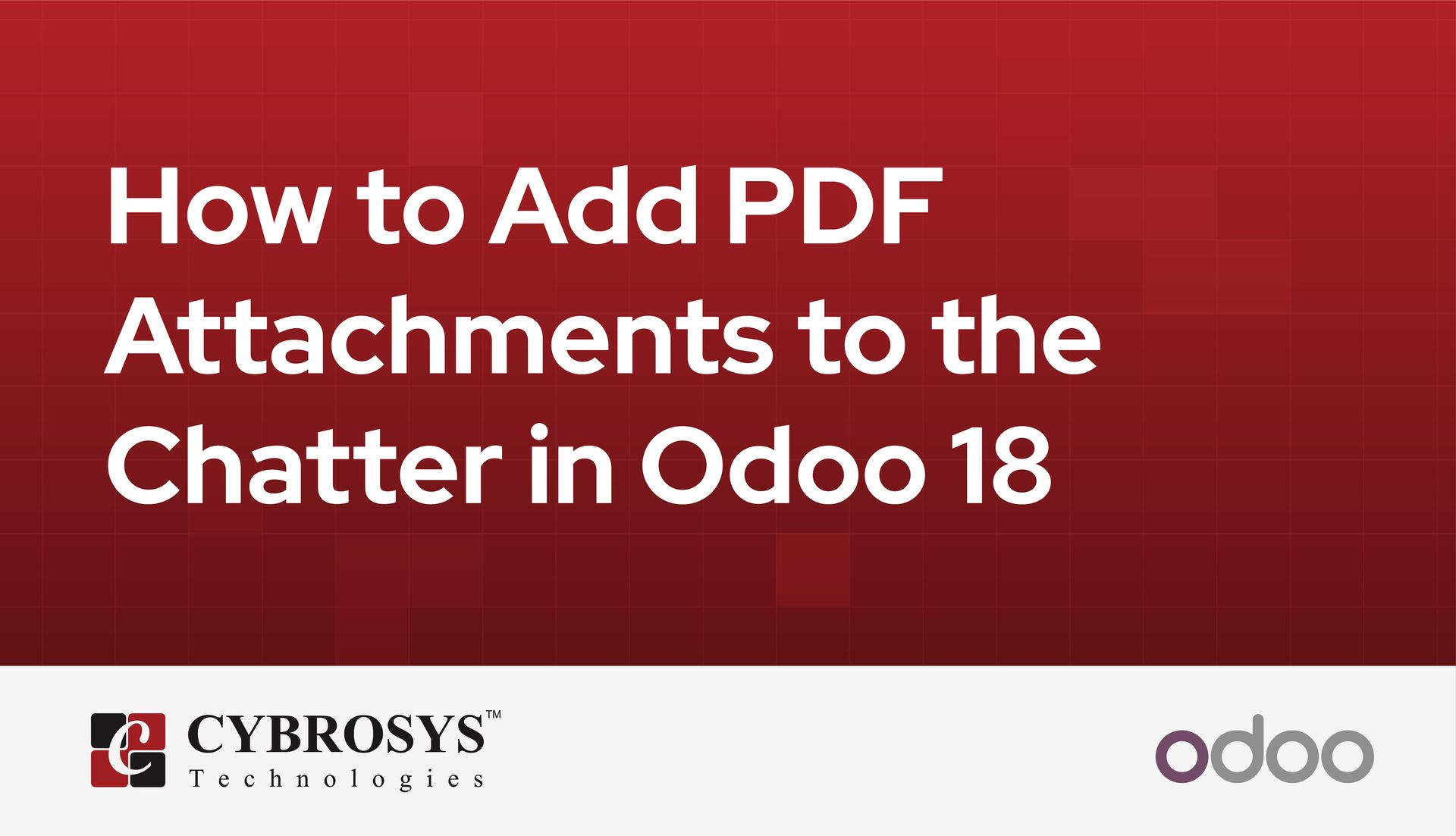 How to Add PDF Attachments to the Chatter in Odoo 18