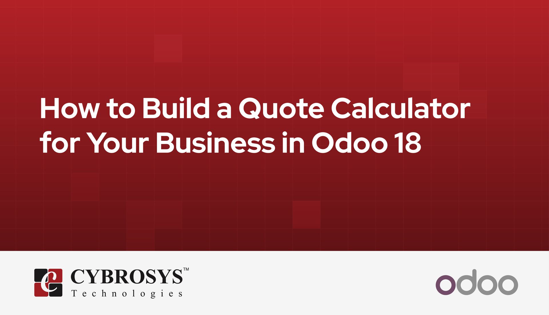 How to Build a Quote Calculator for Your Business in Odoo 18
