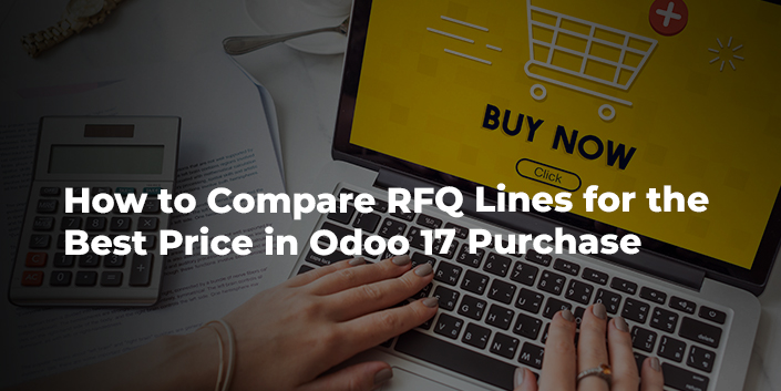 How to Compare RFQ Lines for the Best Price in Odoo 17 Purchase