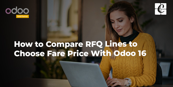 How to Compare RFQ Lines to Choose Fare Price With Odoo 16