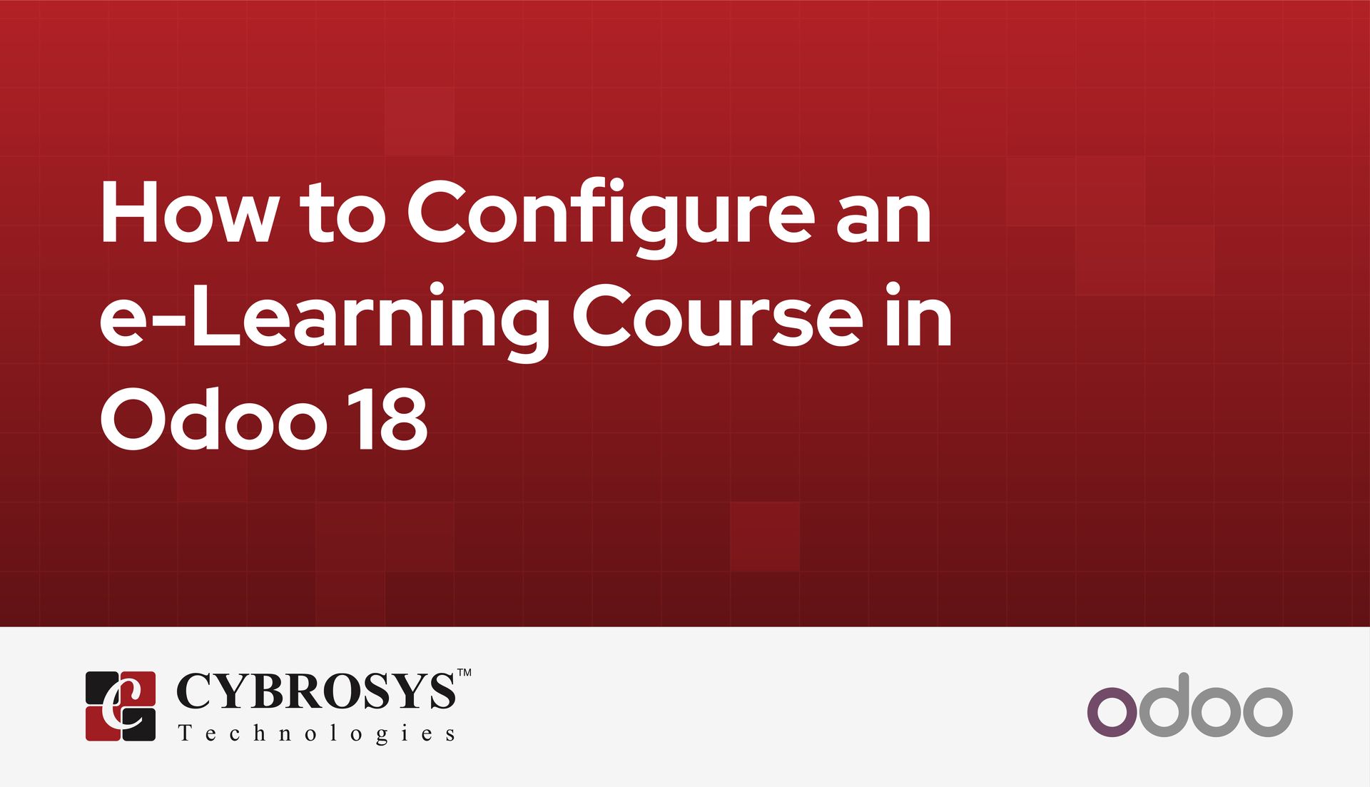How to Configure an e-Learning Course in Odoo 18
