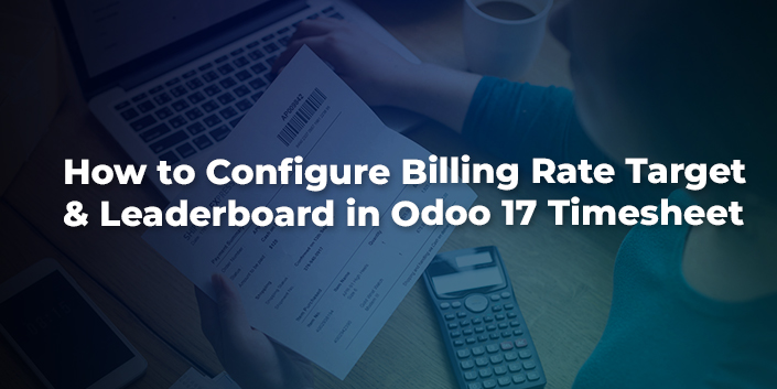 How to Configure Billing Rate Target & Leaderboard in Odoo 17 Timesheet