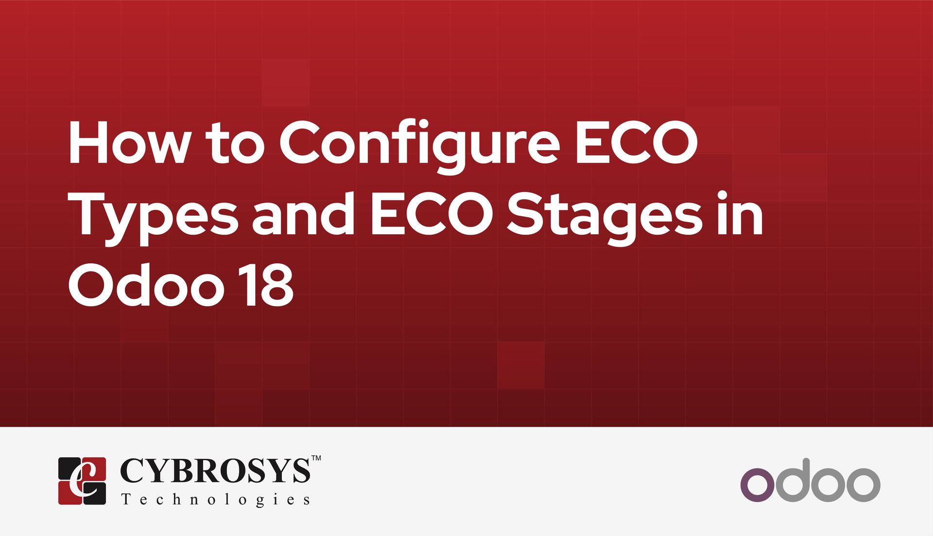 How to Configure ECO Types and ECO Stages in Odoo 18