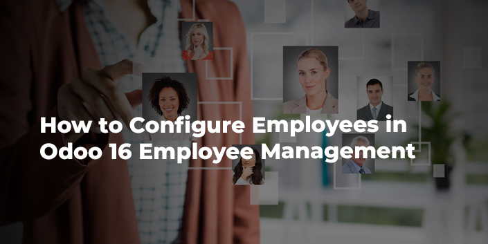 How to Configure Employees in Odoo 16 Employee Management