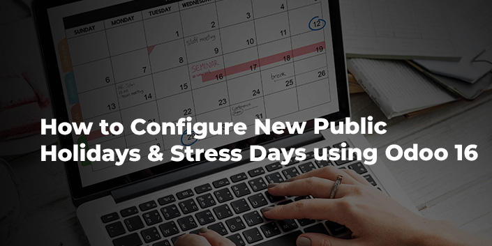 How to Configure New Public Holidays & Stress Days using Odoo 16