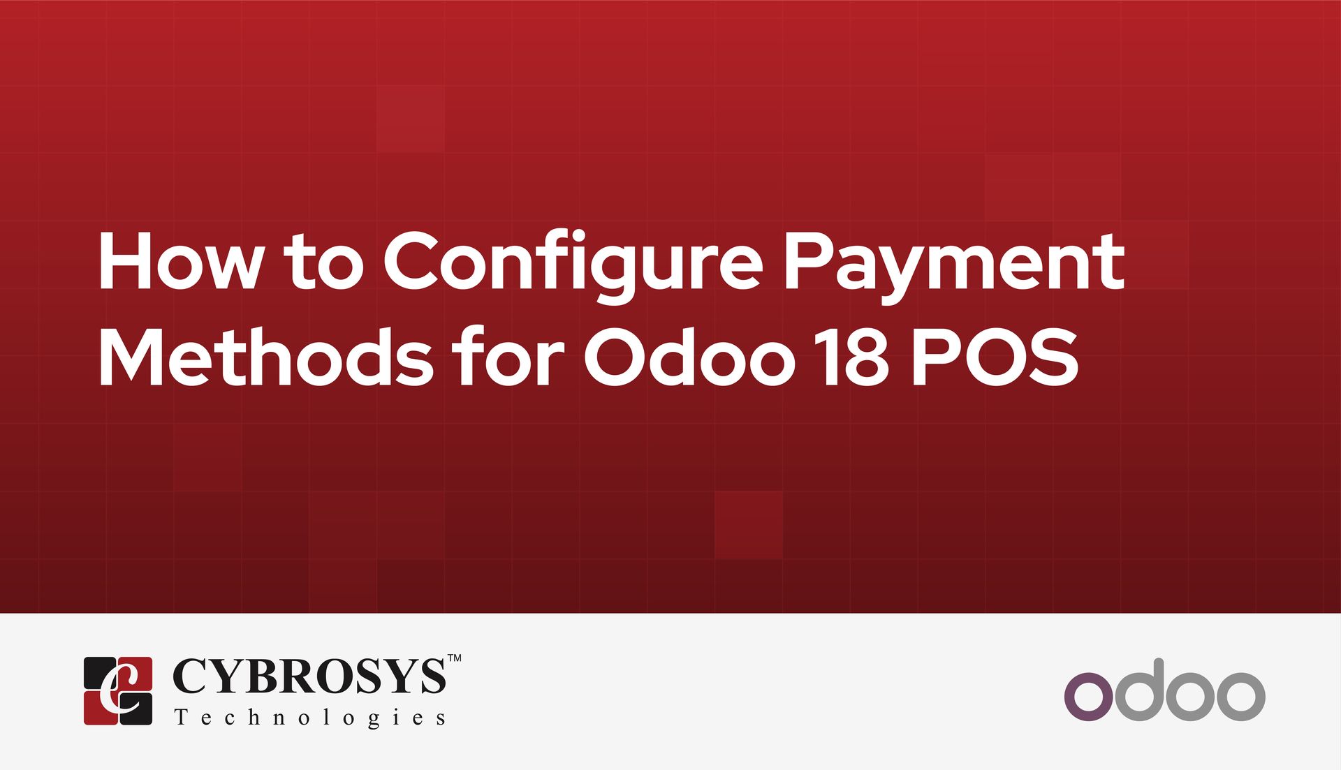 How to Configure Payment Methods for Odoo 18 POS