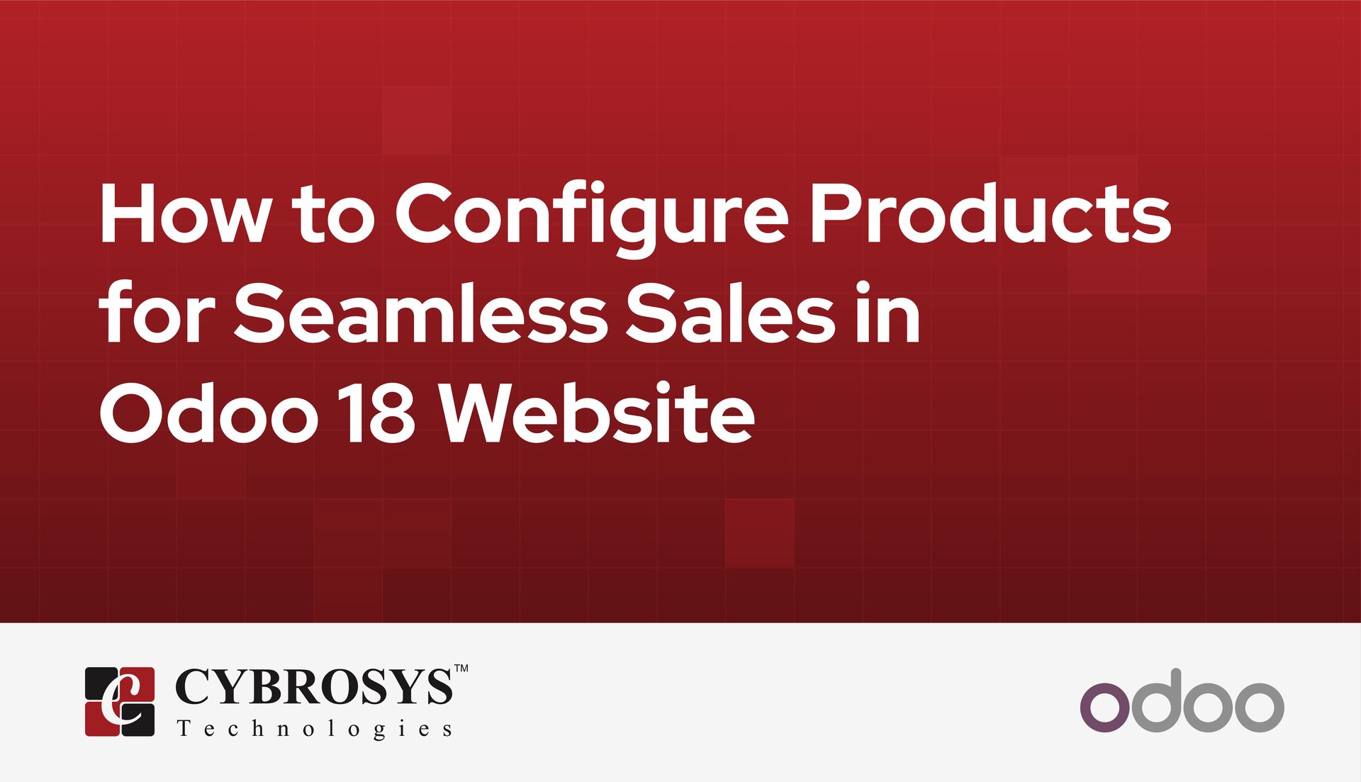 How to Configure Products for Seamless Sales in Odoo 18 Website