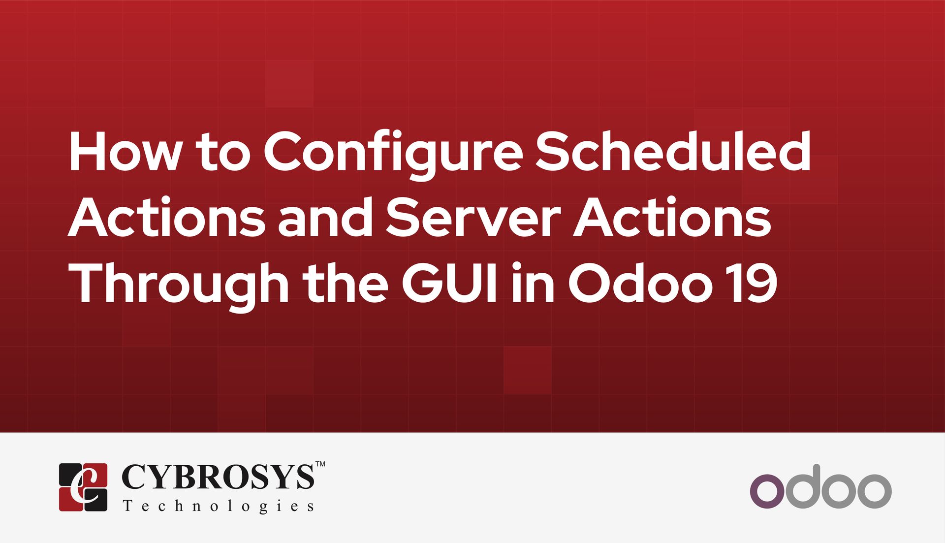 How to Configure Scheduled Actions and Server Actions Through the GUI ...