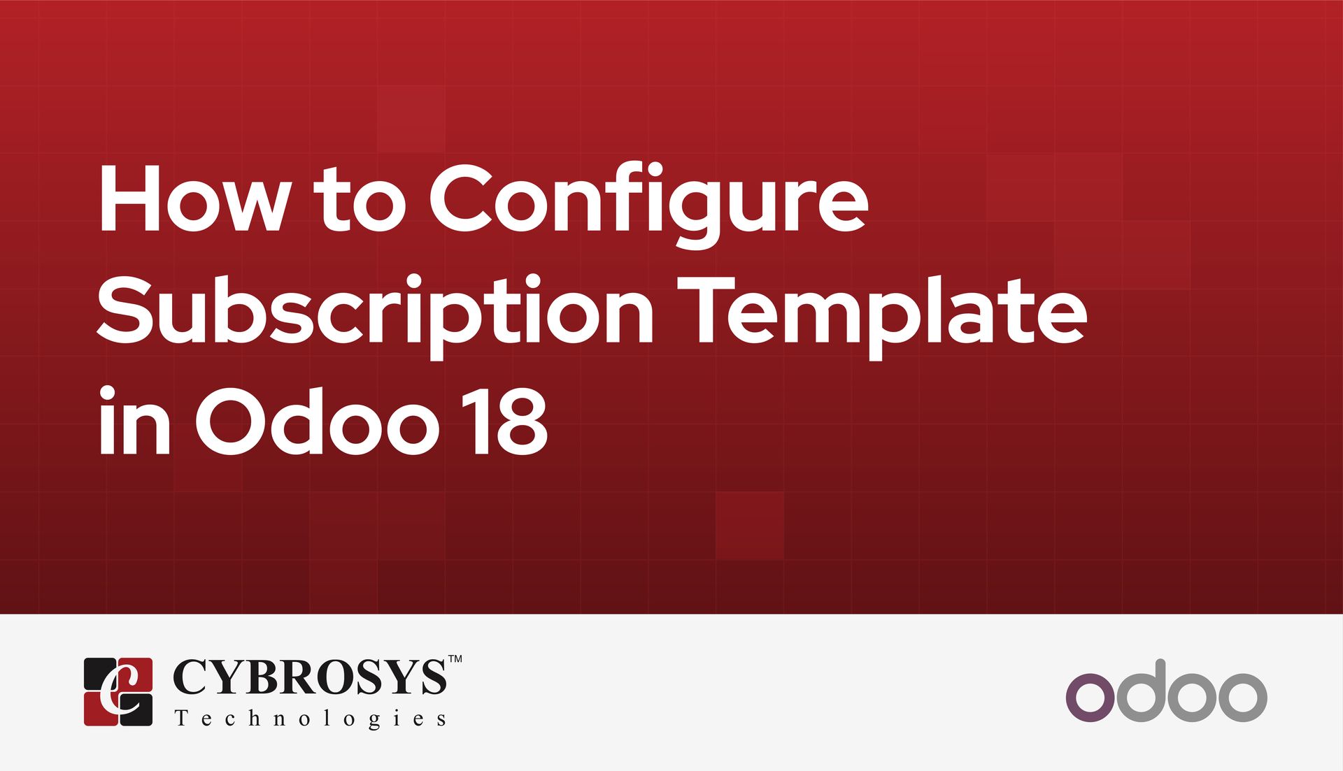 How to Configure Subscription Template in Odoo 18