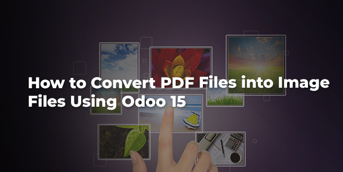 How to Convert PDF Files into Image Files Using Odoo 15