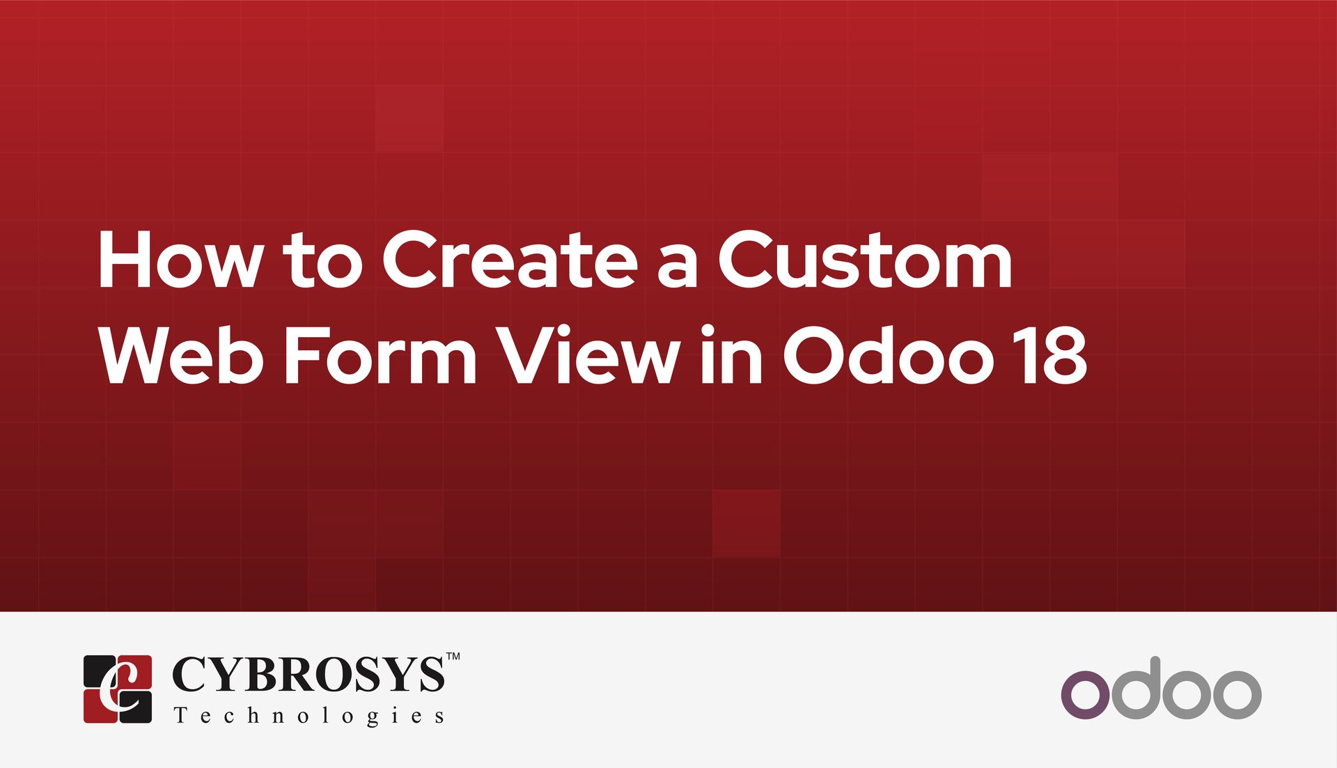 How to Create a Custom Web Form View in Odoo 18
