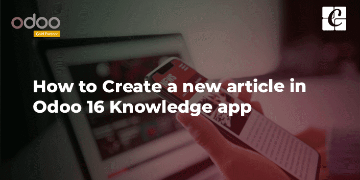 How to Create a new article in the Knowledge app of Odoo 16?