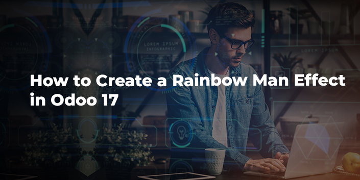 How to Create a Rainbow Man Effect in Odoo 17
