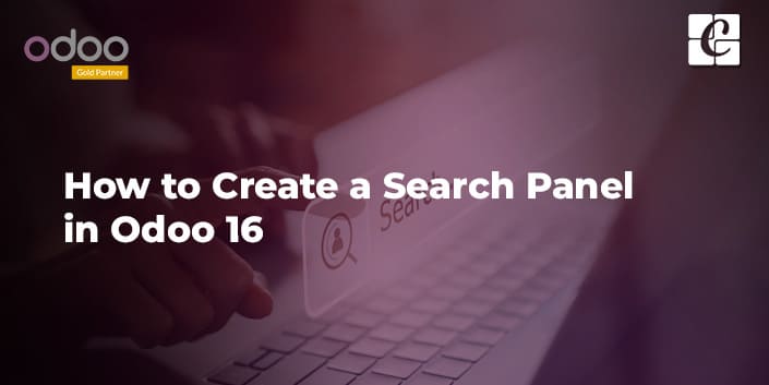 How to Create a Search Panel in Odoo 16
