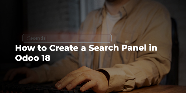 How to Create a Search Panel in Odoo 18