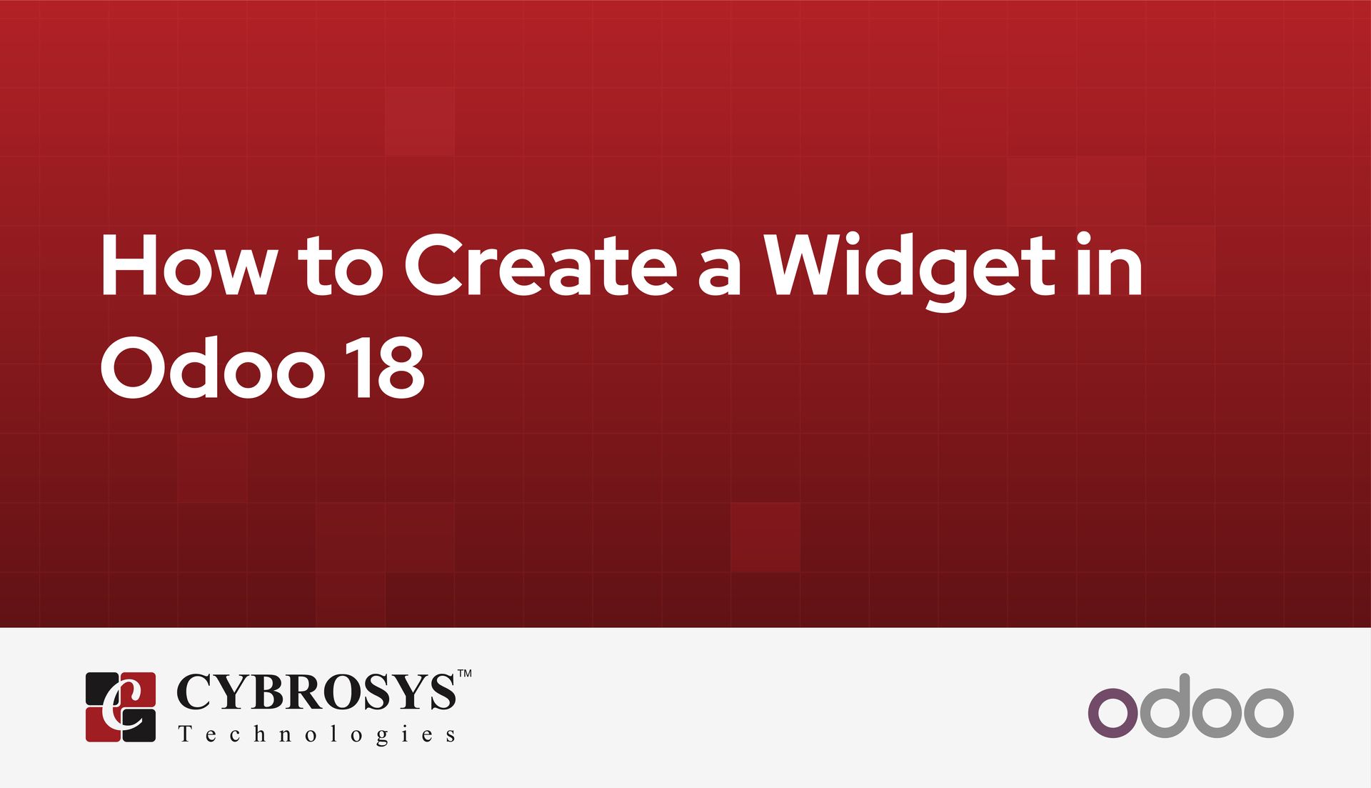 How to Create a Widget in Odoo 18