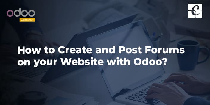 How to Create and Post Forums on your Website with Odoo?
