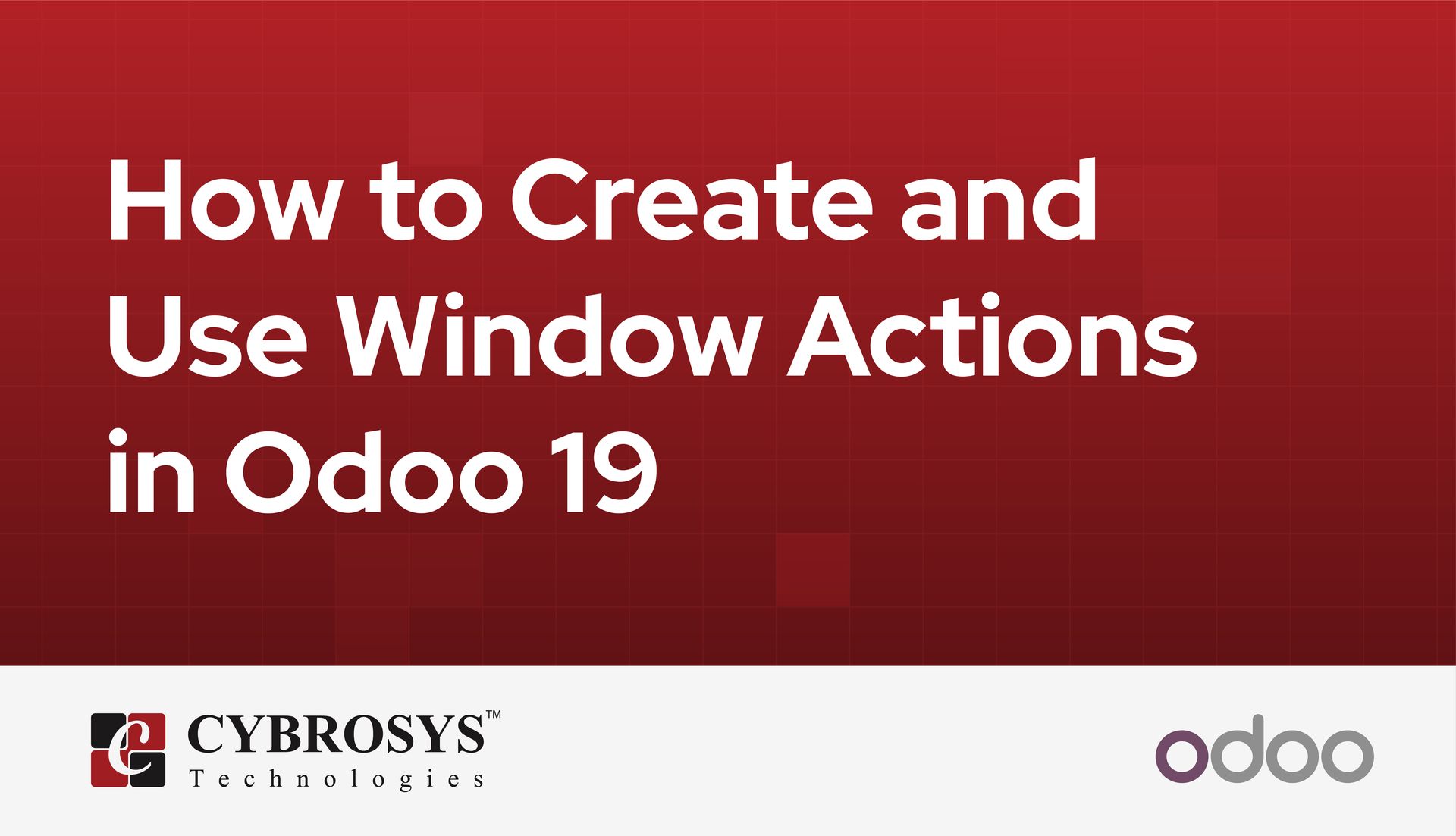 How to Create and Use Window Actions in Odoo 19