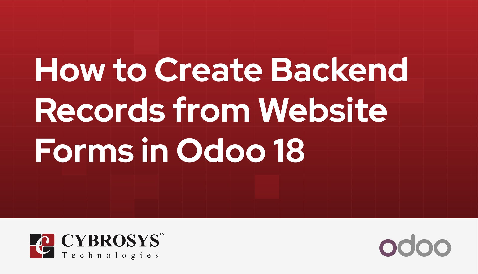 How to Create Backend Records from Website Forms in Odoo 18