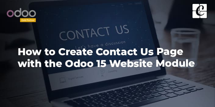 How to Create Contact Us Page with the Odoo 15 Website Module