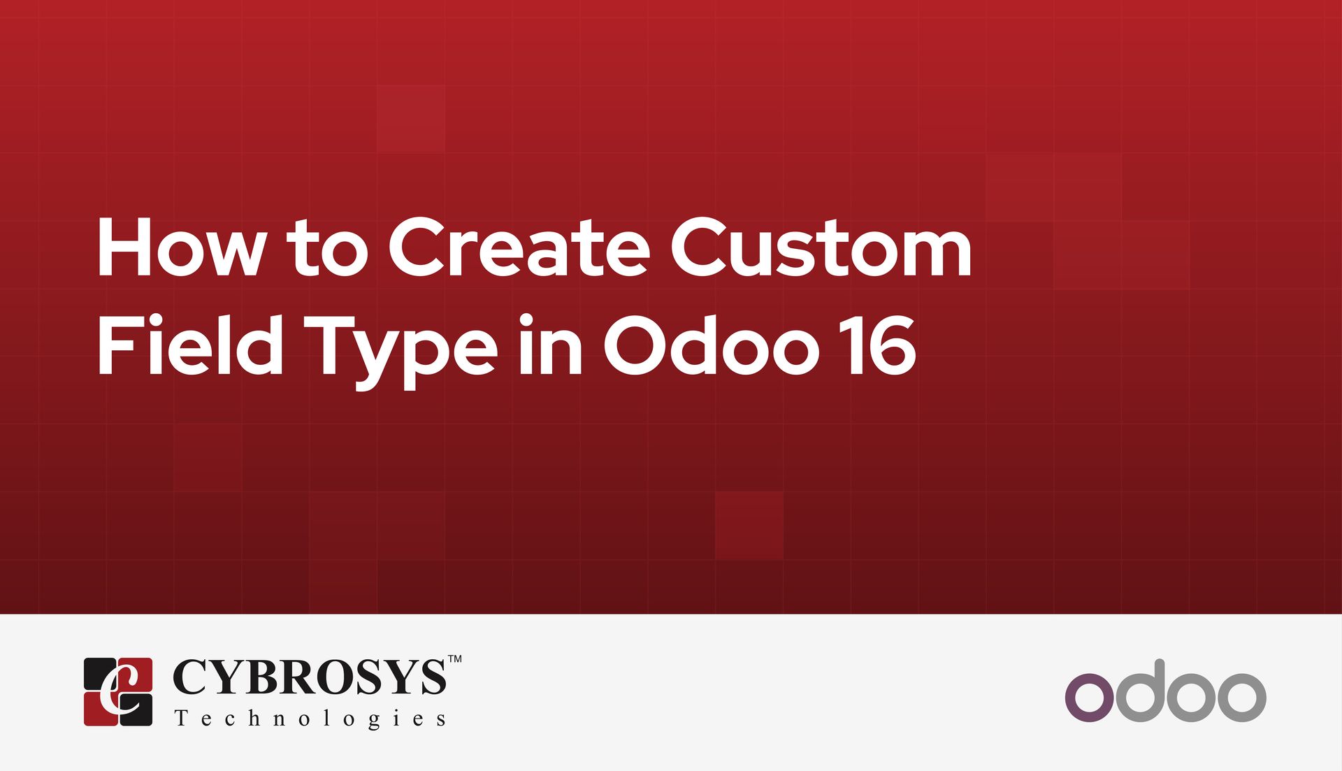 How to Create Custom Field Type in Odoo 16