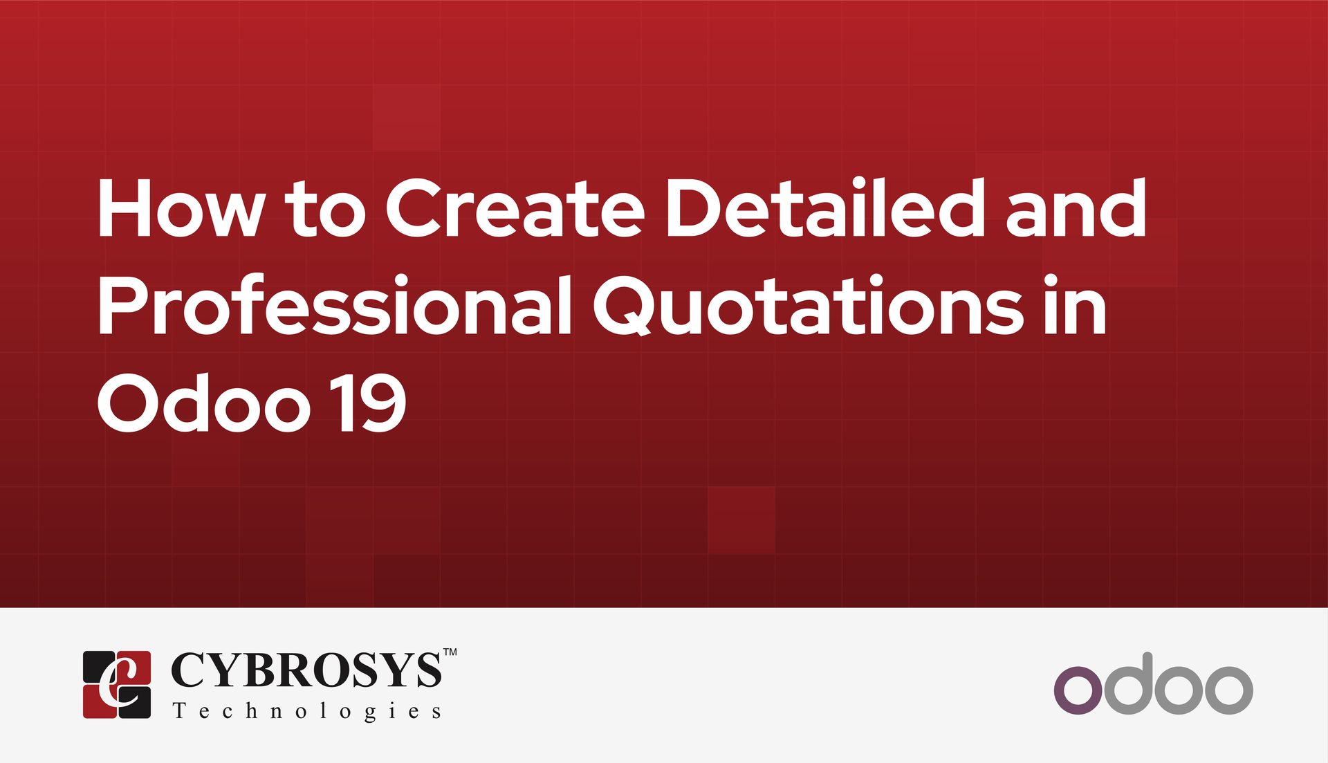 How to Create Detailed and Professional Quotations in Odoo 19